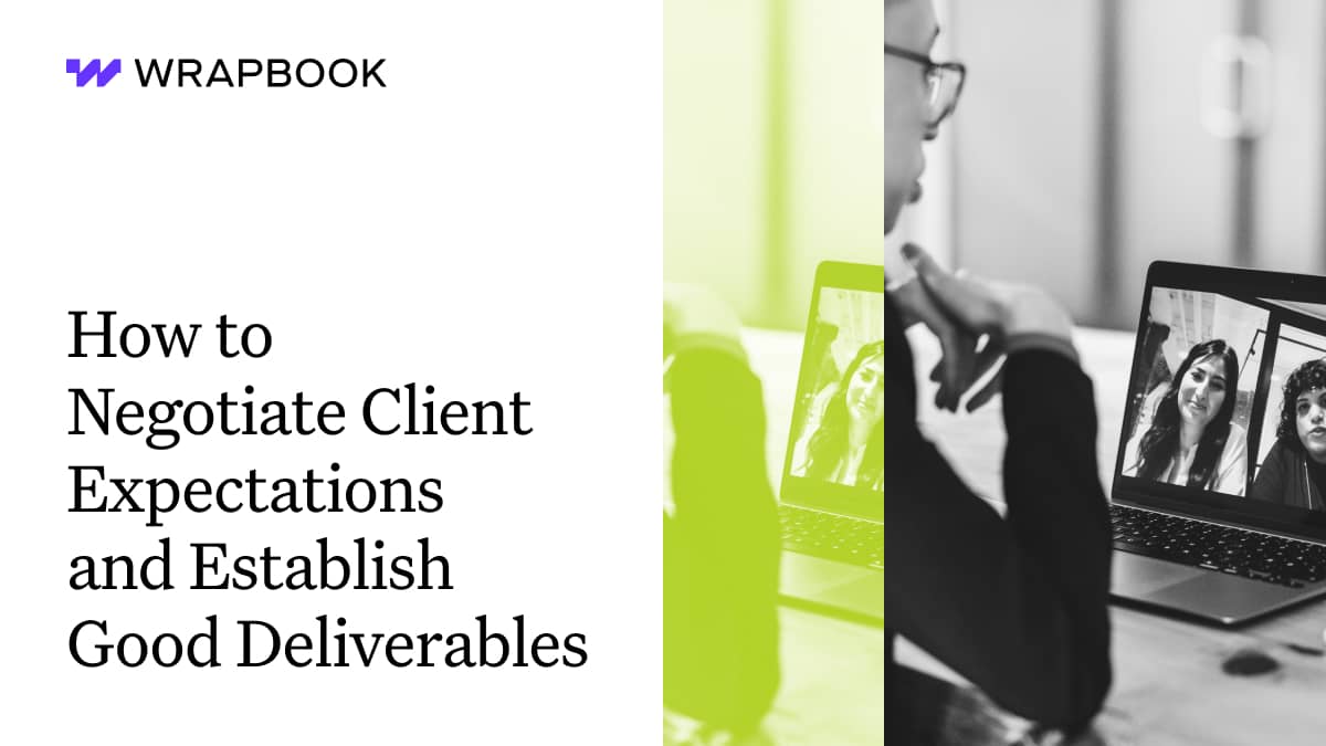 How to Negotiate Client Expectations | Wrapbook